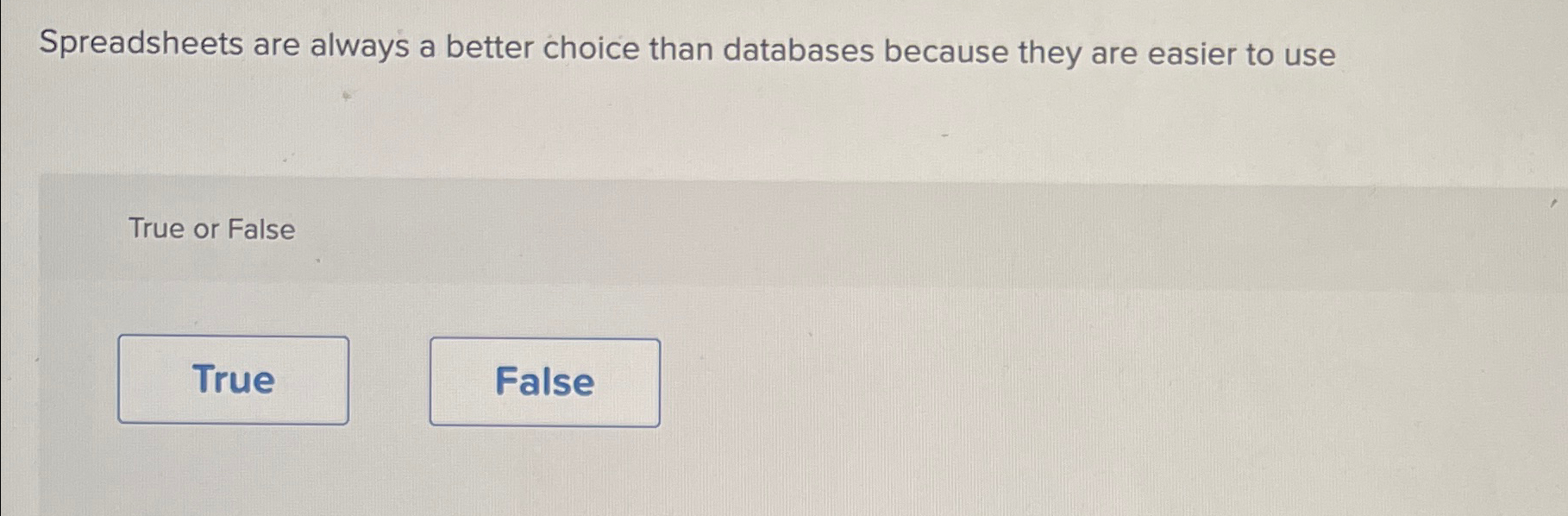 Solved Spreadsheets are always a better choice than | Chegg.com
