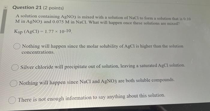 Solved Question 21 (2 points) A solution containing AgNO3 is | Chegg.com