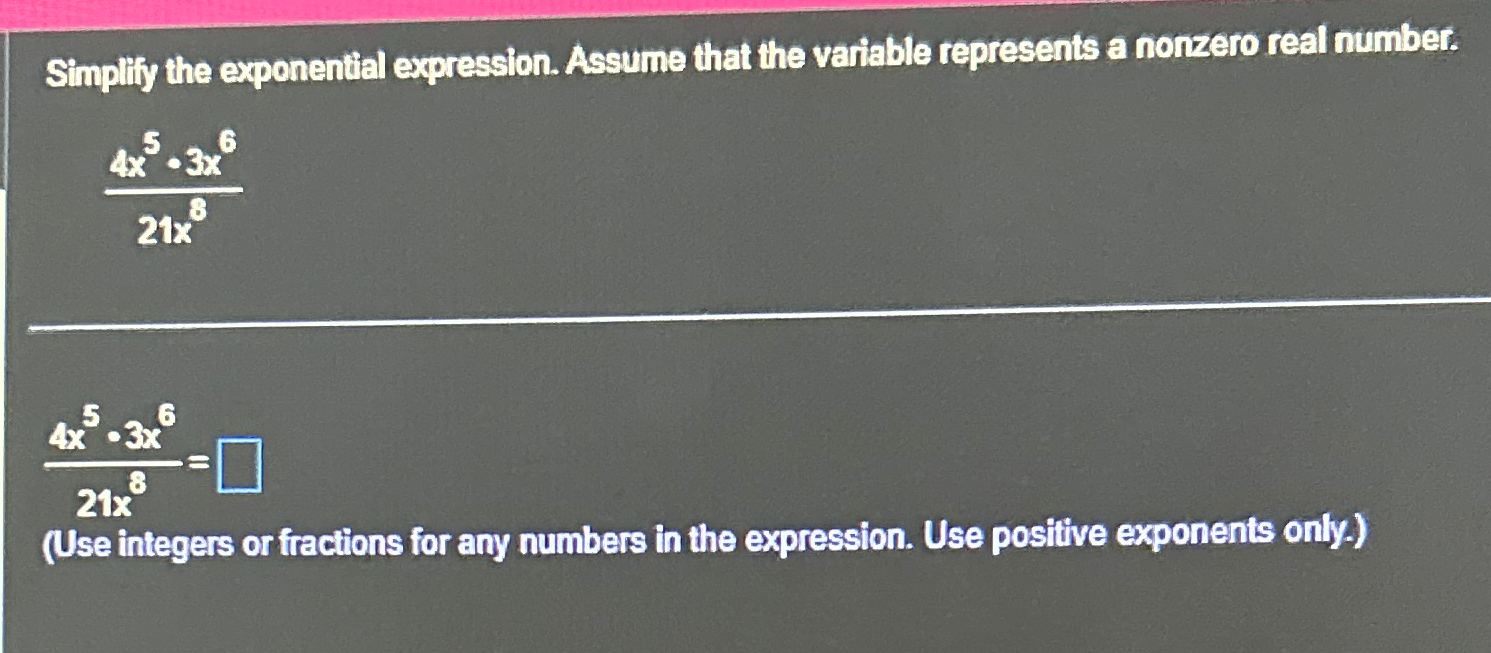 Solved Simplify the exponential expression. Assume that the | Chegg.com
