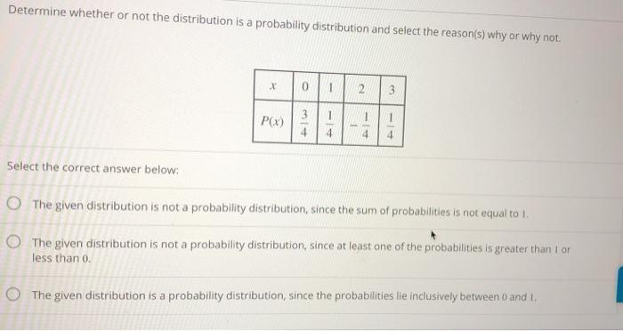 Solved Determine whether or not the distribution is a | Chegg.com