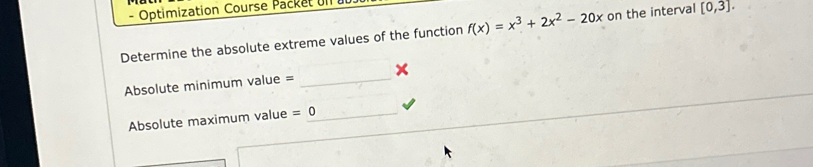 Solved Determine the absolute extreme values of the function | Chegg.com