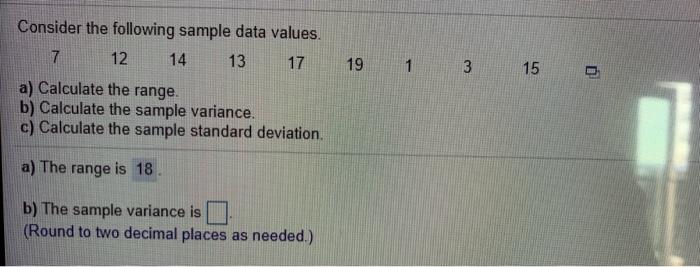 Solved Consider the following sample data values. 7 12 14 13 | Chegg.com