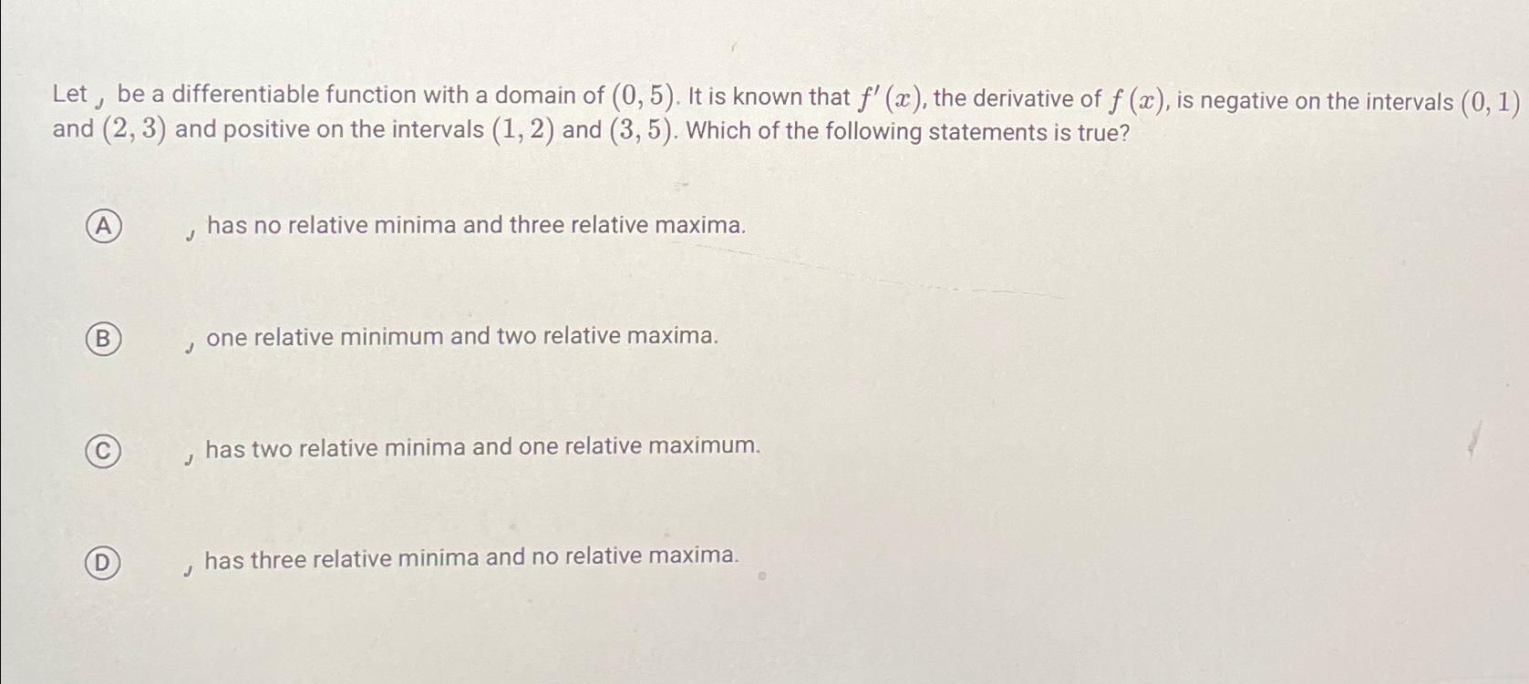Solved Let, be a differentiable function with a domain of | Chegg.com