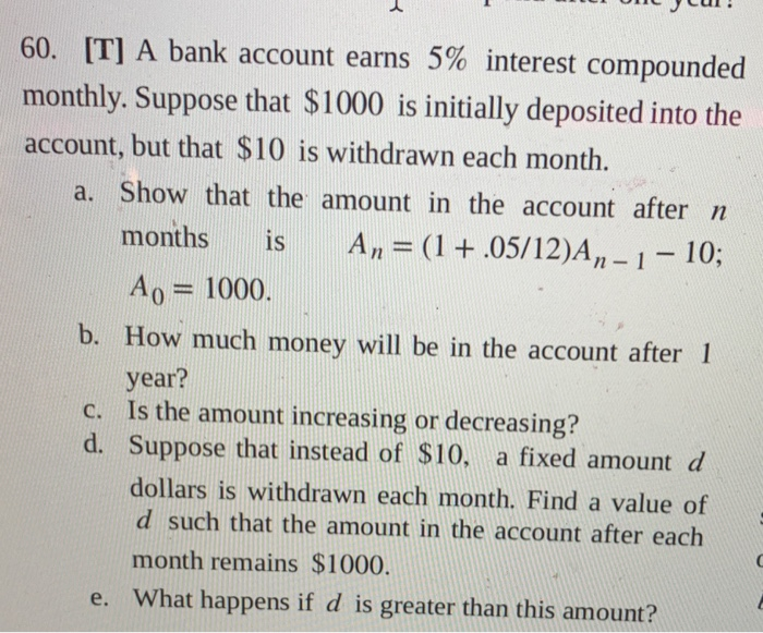 Solved 60. [T] A bank account earns 5% interest compounded | Chegg.com
