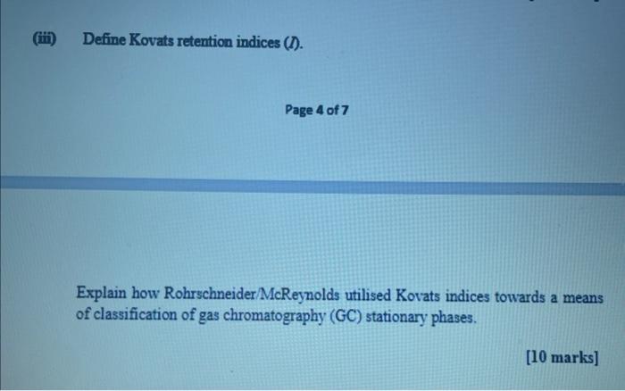 Solved (iii) Define Kovats retention indices (I). Page 4 of | Chegg.com