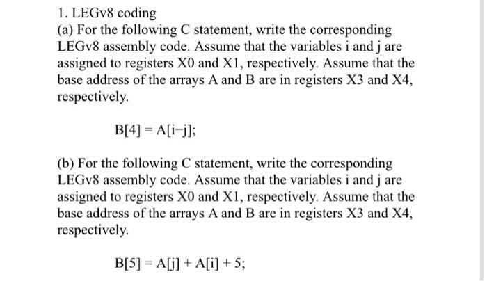 Solved 1. LEGv8 coding (a) For the following C statement, | Chegg.com