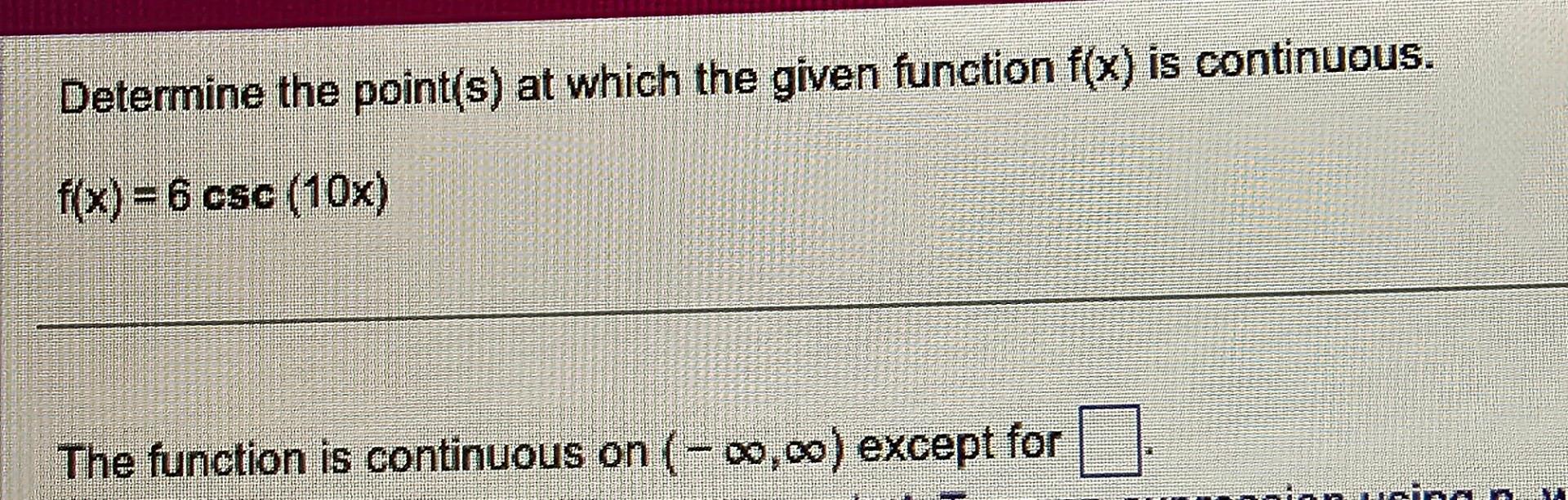 Solved Determine the point(s) at which the given function | Chegg.com