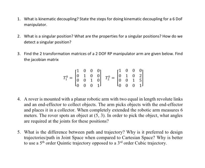 Solved 1. What is kinematic decoupling? State the steps for | Chegg.com