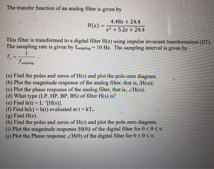 Solved The transfer function of an analog filter is given by | Chegg.com