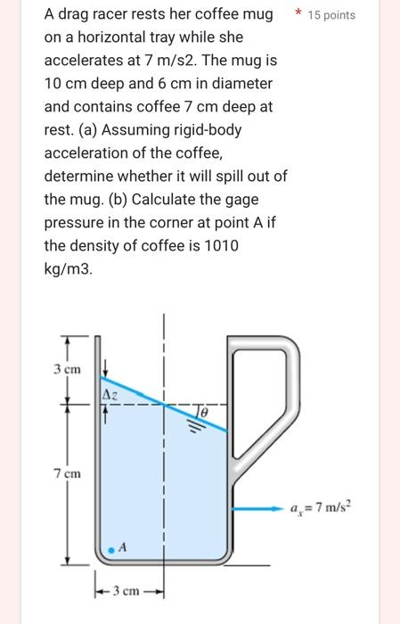 Solved A drag racer rests her coffee mug on a horizontal | Chegg.com