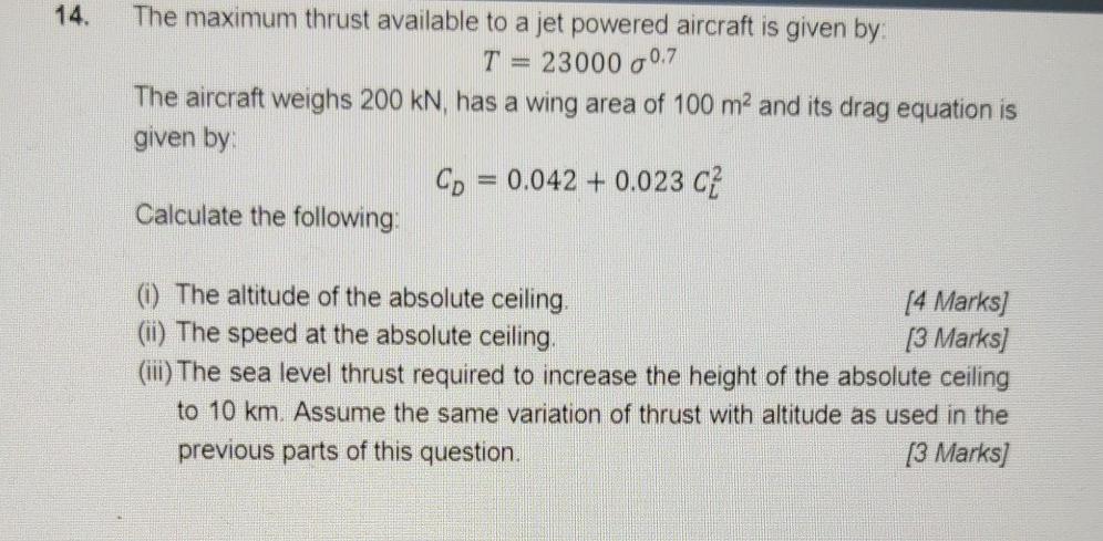 Solved 14. The maximum thrust available to a jet powered | Chegg.com