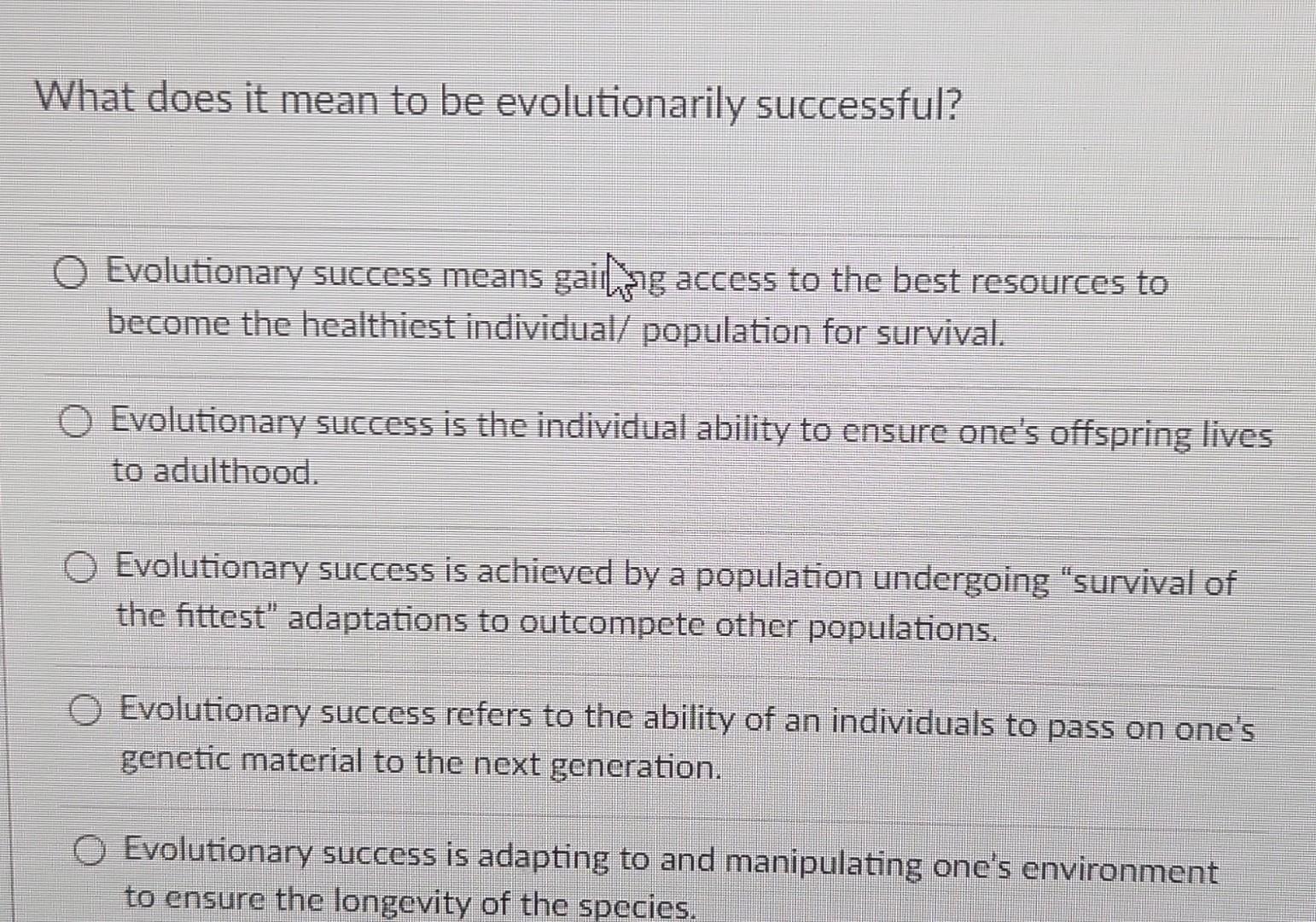 Solved What does it mean to be evolutionarily successful? | Chegg.com
