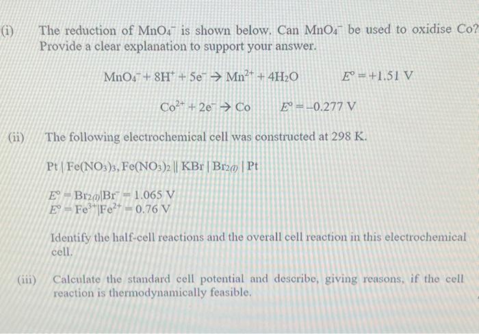 The reduction of MnO4−is shown below. Can MnO4−be | Chegg.com