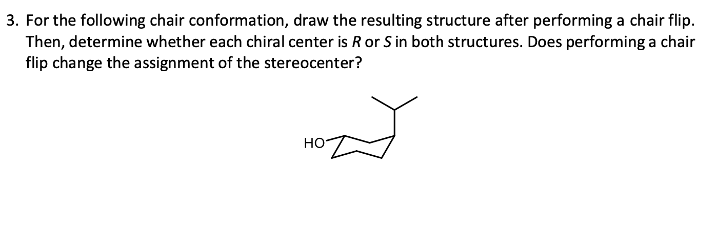 3. ﻿For the following chair conformation, draw the | Chegg.com