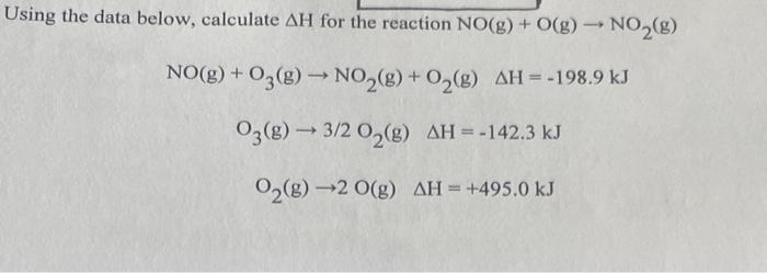Solved Using the data below, calculate ΔH for the reaction | Chegg.com