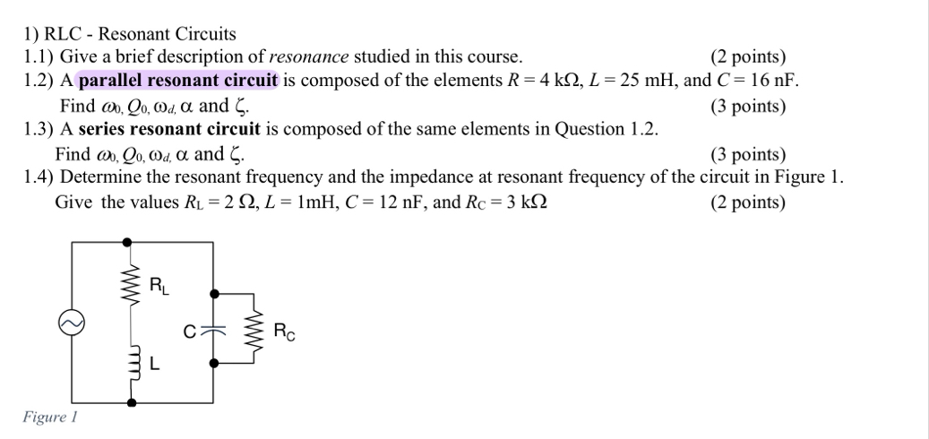 Solved RLC - ﻿Resonant Circuits1.1) ﻿Give a brief | Chegg.com
