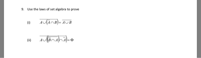 Solved Use the laws of set algebra to prove 9. AUA B)-AUB | Chegg.com