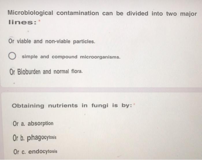 Solved Microbiological contamination can be divided into two | Chegg.com