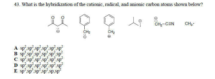 Solved What is ﻿the hybridization of ﻿the cationic, radical, | Chegg.com