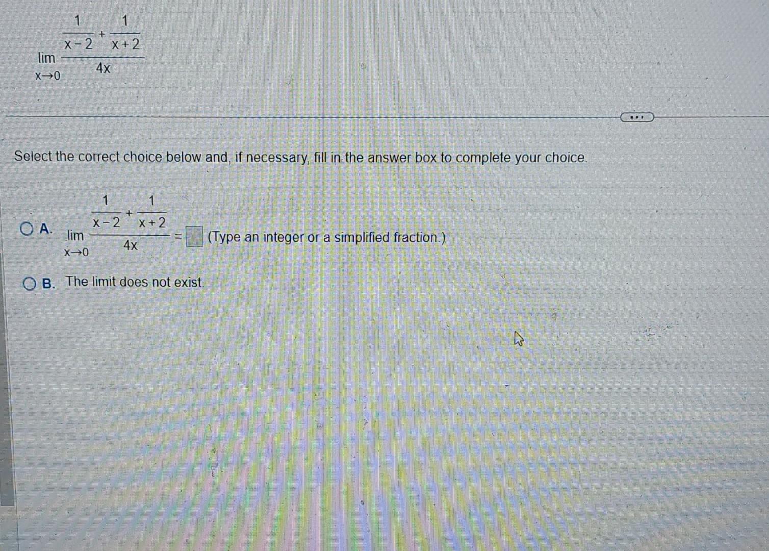 Solved limx→04xx−21+x+21 Select the correct choice below | Chegg.com