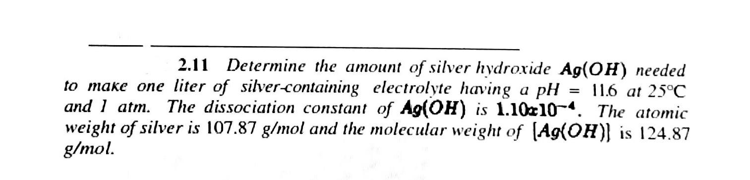 Solved 2.11 Determine the amount of silver hydroxide Ag(OH) | Chegg.com