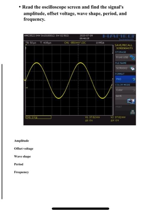Read the oscilloscope screen and find the signal's | Chegg.com