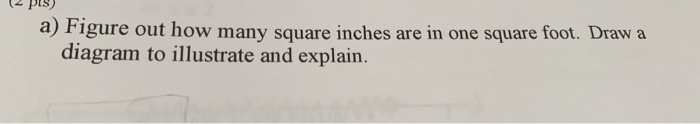 Solved - pus) a) Figure out how many square inches are in | Chegg.com