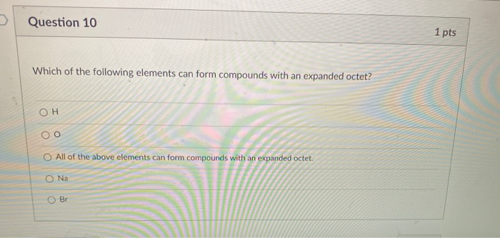 Solved Question 10 1 pts Which of the following elements can | Chegg.com