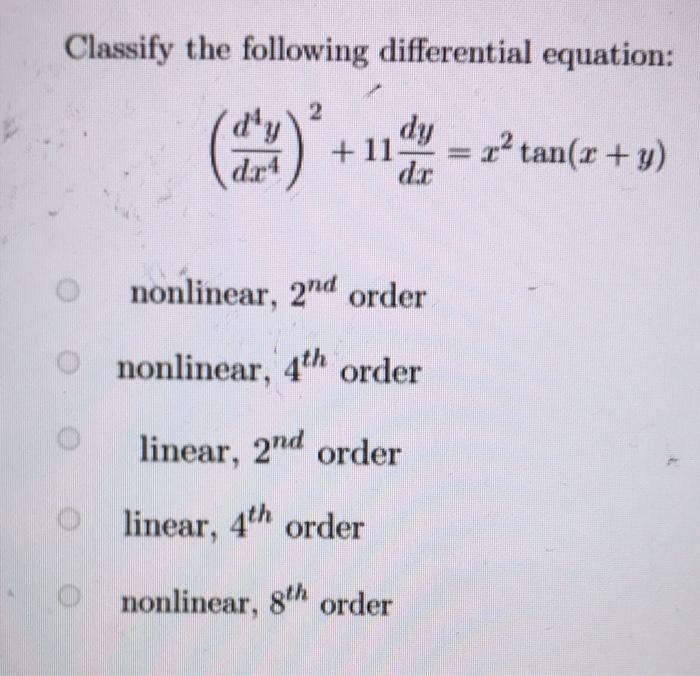 Solved Classify the following differential equation: 2 dy | Chegg.com