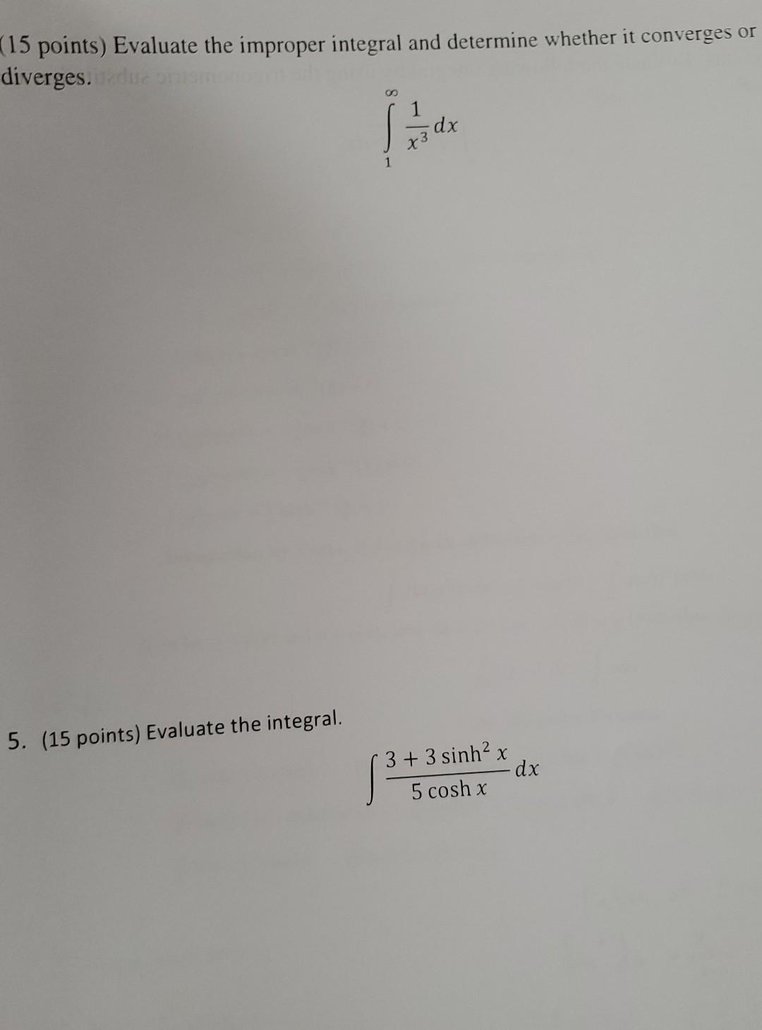Solved (15 points) Evaluate the improper integral and | Chegg.com