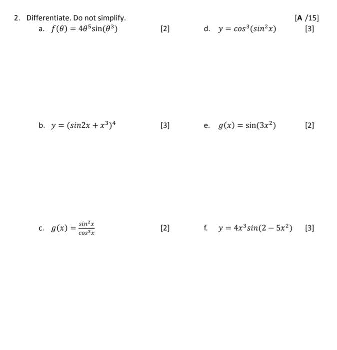 Solved 1. Differentiate. Do not simplify. [K/15] a. | Chegg.com