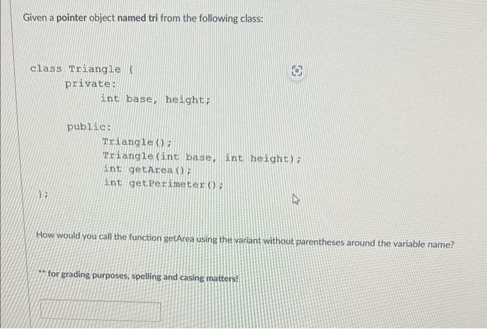 Solved Given a pointer object named tri from the following | Chegg.com