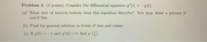 Solved Problem 3. (5 points) Consider the differential | Chegg.com