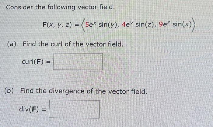 Solved Consider the following vector field. | Chegg.com