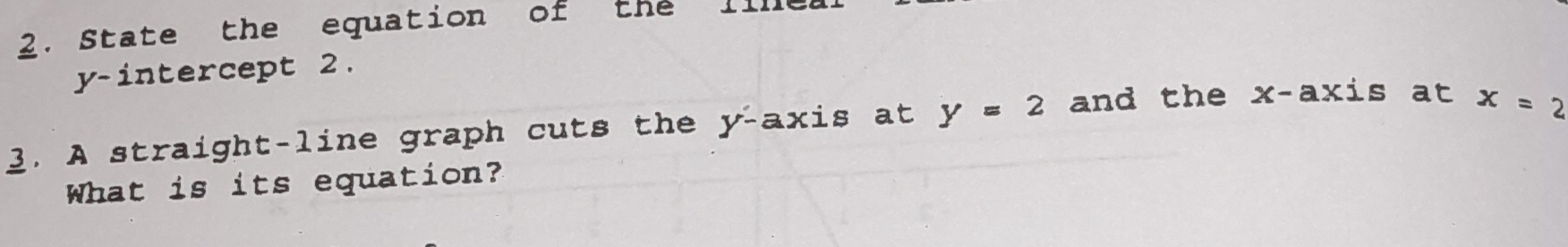 Solved A straight-line graph cuts the y-axis at y=2 ﻿and the | Chegg.com