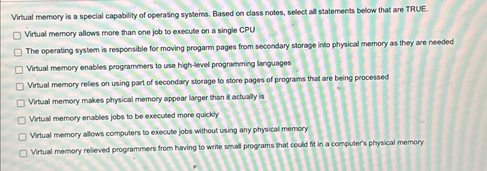 Solved Virtual memory is a special capability of operating | Chegg.com