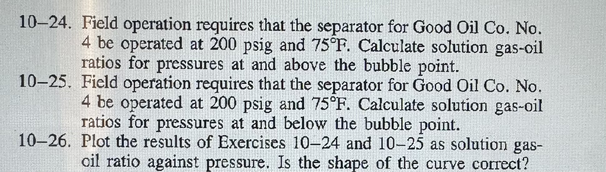 Solved 10-24. ﻿Field operation requires that the separator | Chegg.com