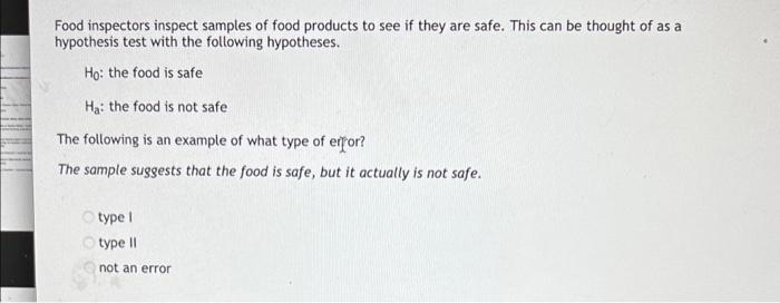 Solved Food inspectors inspect samples of food products to | Chegg.com