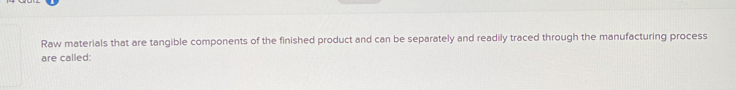 Solved Raw materials that are tangible components of the | Chegg.com