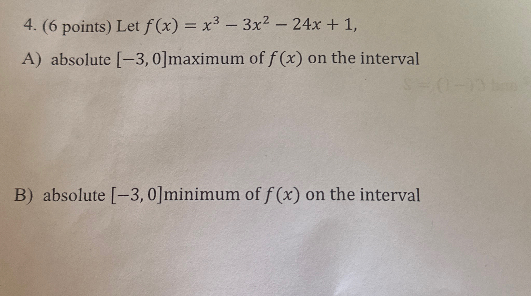 Solved (6 ﻿points) ﻿Let f(x)=x3-3x2-24x+1,A) ﻿absolute -3,0 | Chegg.com