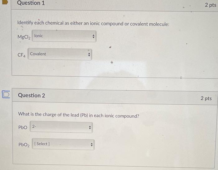 Solved Question 1 2 pts Identify each chemical as either an | Chegg.com