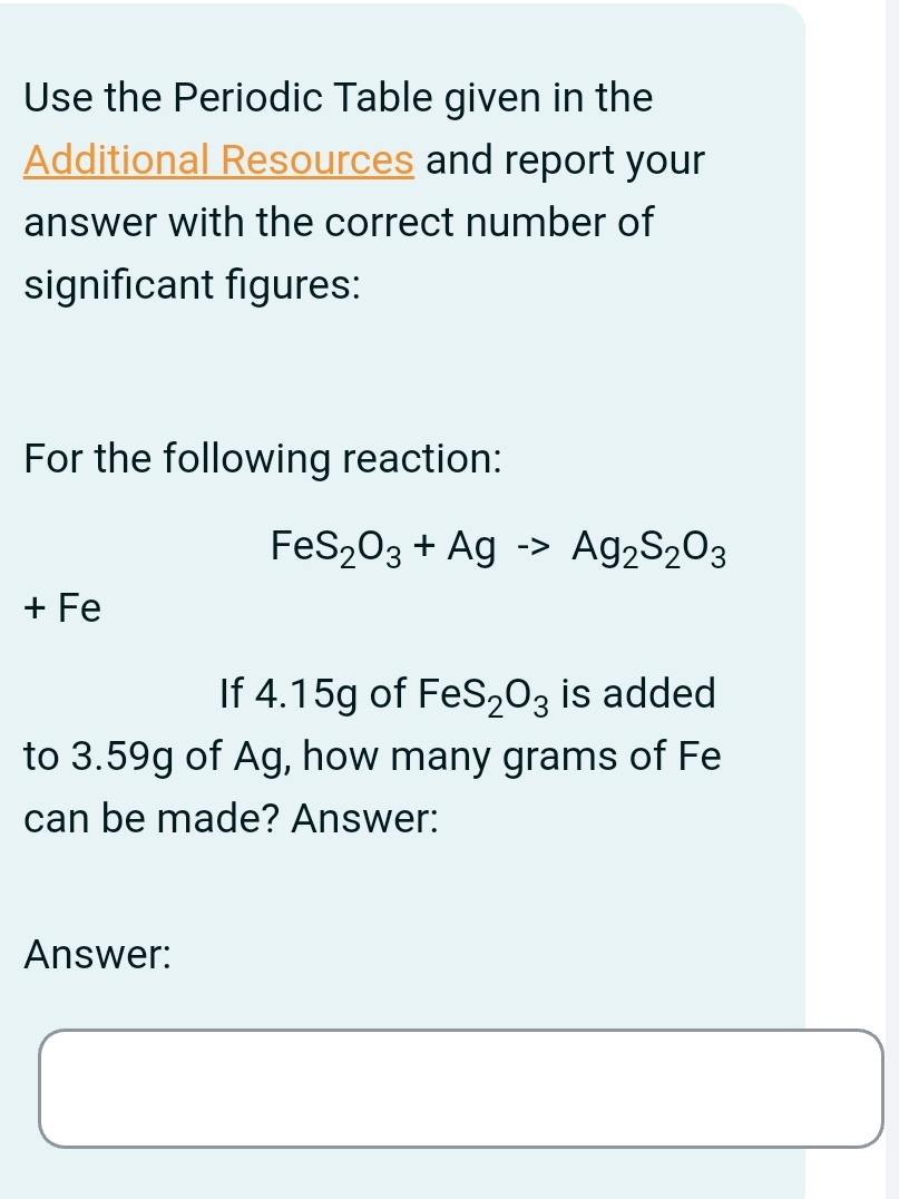 Solved Use the Periodic Table given in the Additional | Chegg.com