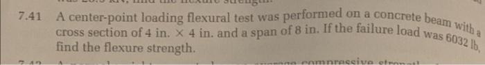 Solved 7.41 A center-point loading flexural test was | Chegg.com