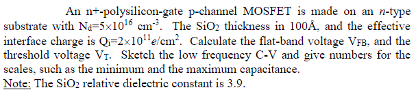 Solved An n+-polysilicon-gate p-channel MOSFET is made on an | Chegg.com