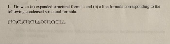 Solved Draw an (a) expanded structural formula and (b) a | Chegg.com