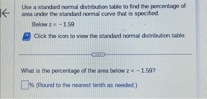 Solved Use a standard normal distribution table to find the | Chegg.com