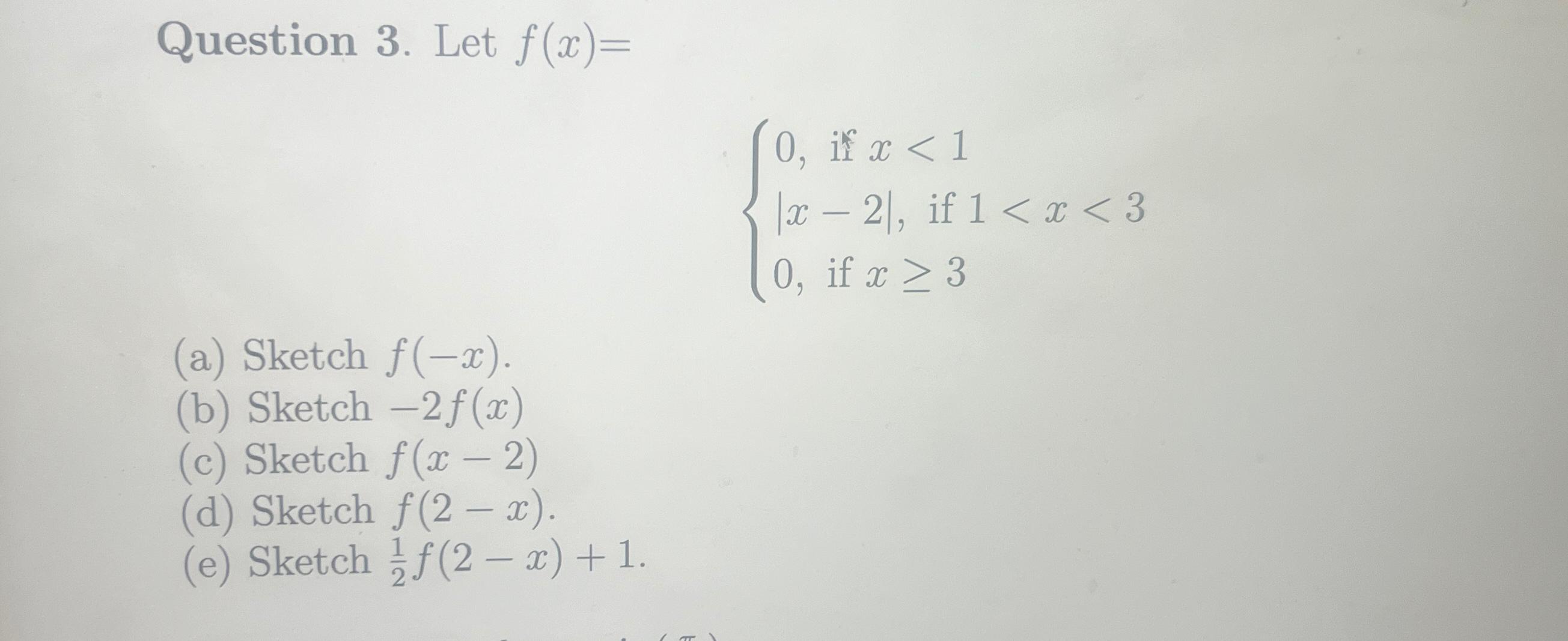 Solved Question 3 ﻿let F X 0 If X
