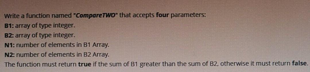 Solved Write a function named "CompareTwo" that accepts four | Chegg.com