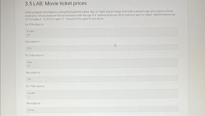Solved 3.5 LAB: Movie ticket prices Write a program that | Chegg.com