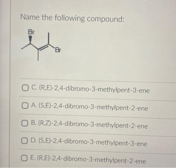 Solved Name the following compound: C. | Chegg.com